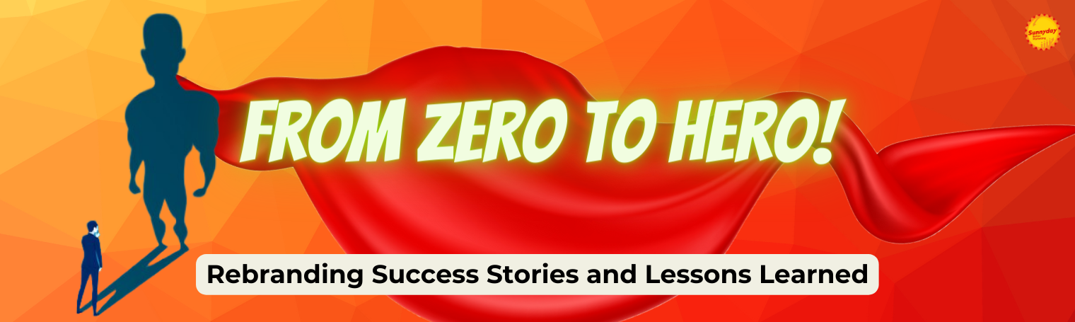 From Zero to Hero, 5 Rebranding Success Stories and Lessons Learned